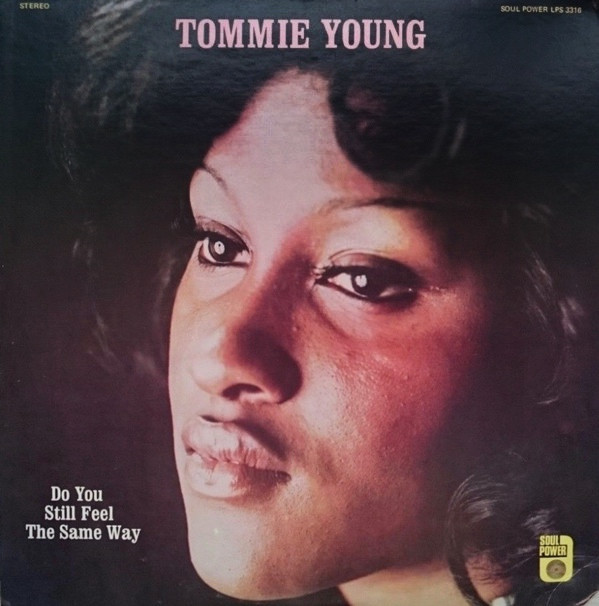 TOMMIE YOUNG / Do You Still Feel The Same Way | レコード買取【総合No.1】無料査定・全国対応のセタガヤレコードセンター